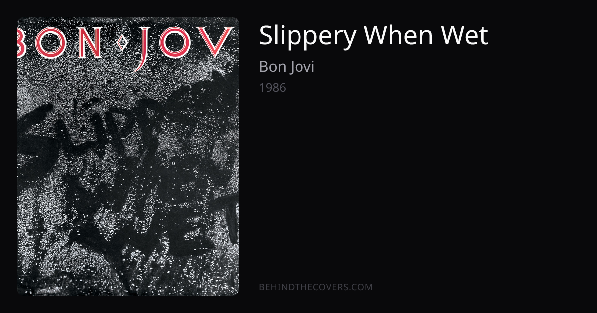 Slippery When Wet Album Cover — Bon Jovi (1986) | Behind the Covers